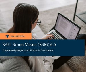 SAFe Scrum Master (SSM) 6.0 Exam Questions 2026